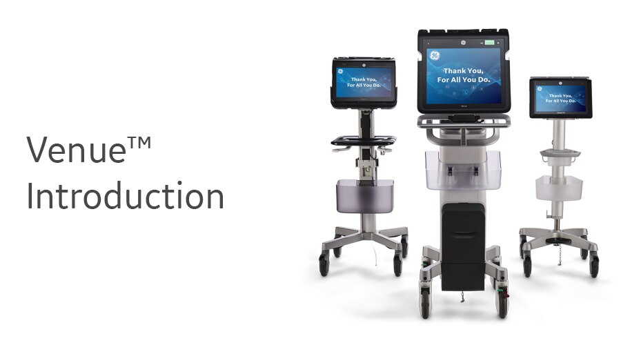 Venue™ Family Product Tutorials | GE Healthcare (United States)