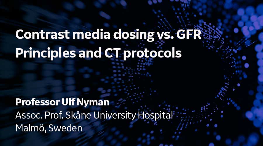 Best Practice Contrast Media: Dosing vs. GFR, Principles and CT Protocols