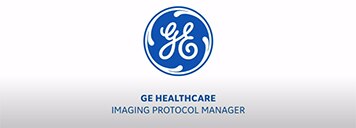 Imaging Protocol Manager | GE Healthcare (Malaysia)